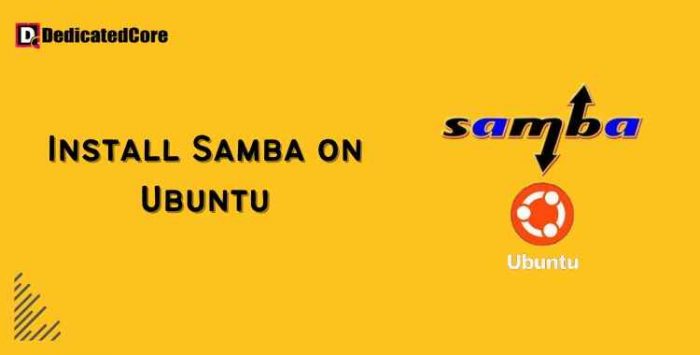 Install And Configure Samba On Ubuntu 22 04 [7 Main Steps]